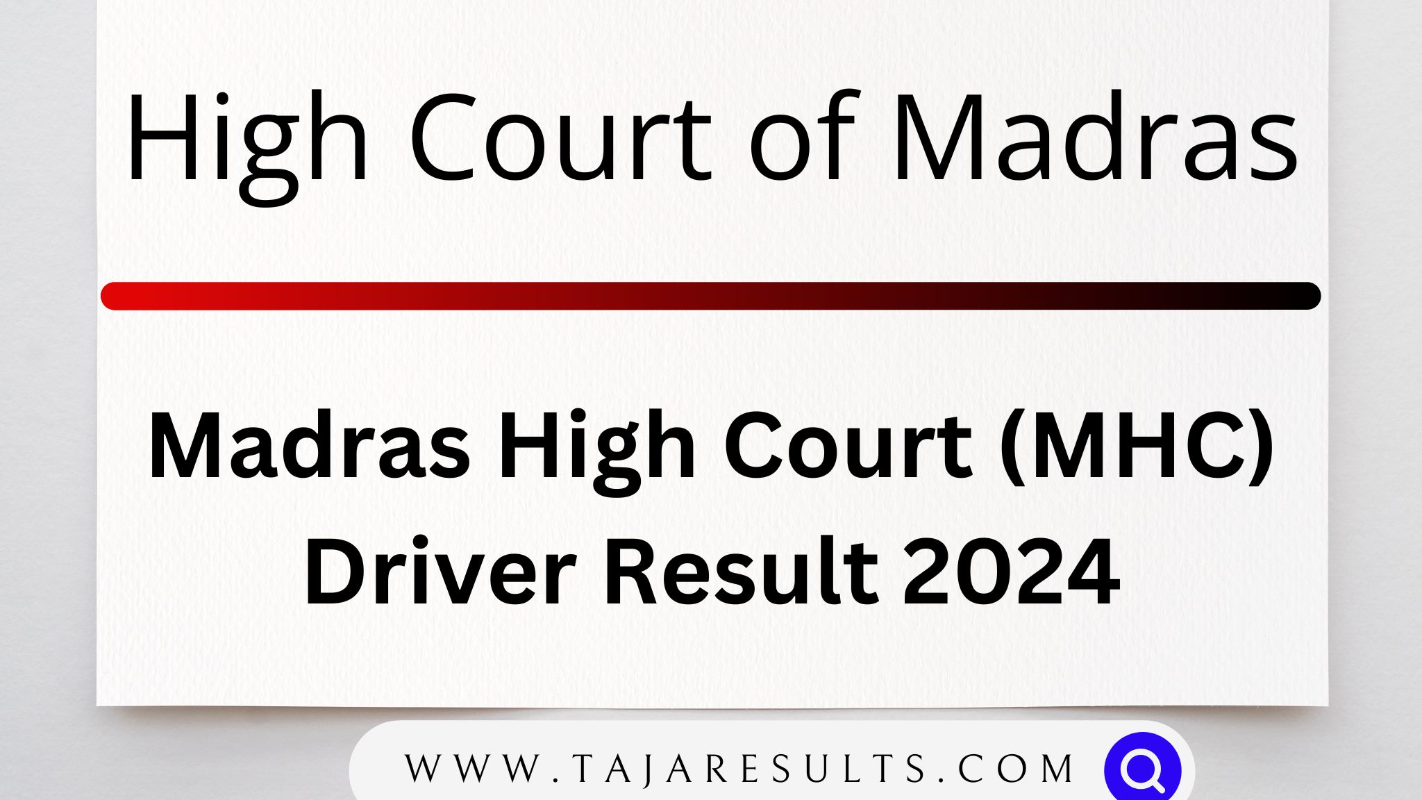 MHC Driver Result 2024 - Madras High Court Driver Merit List PDF - Taja Results